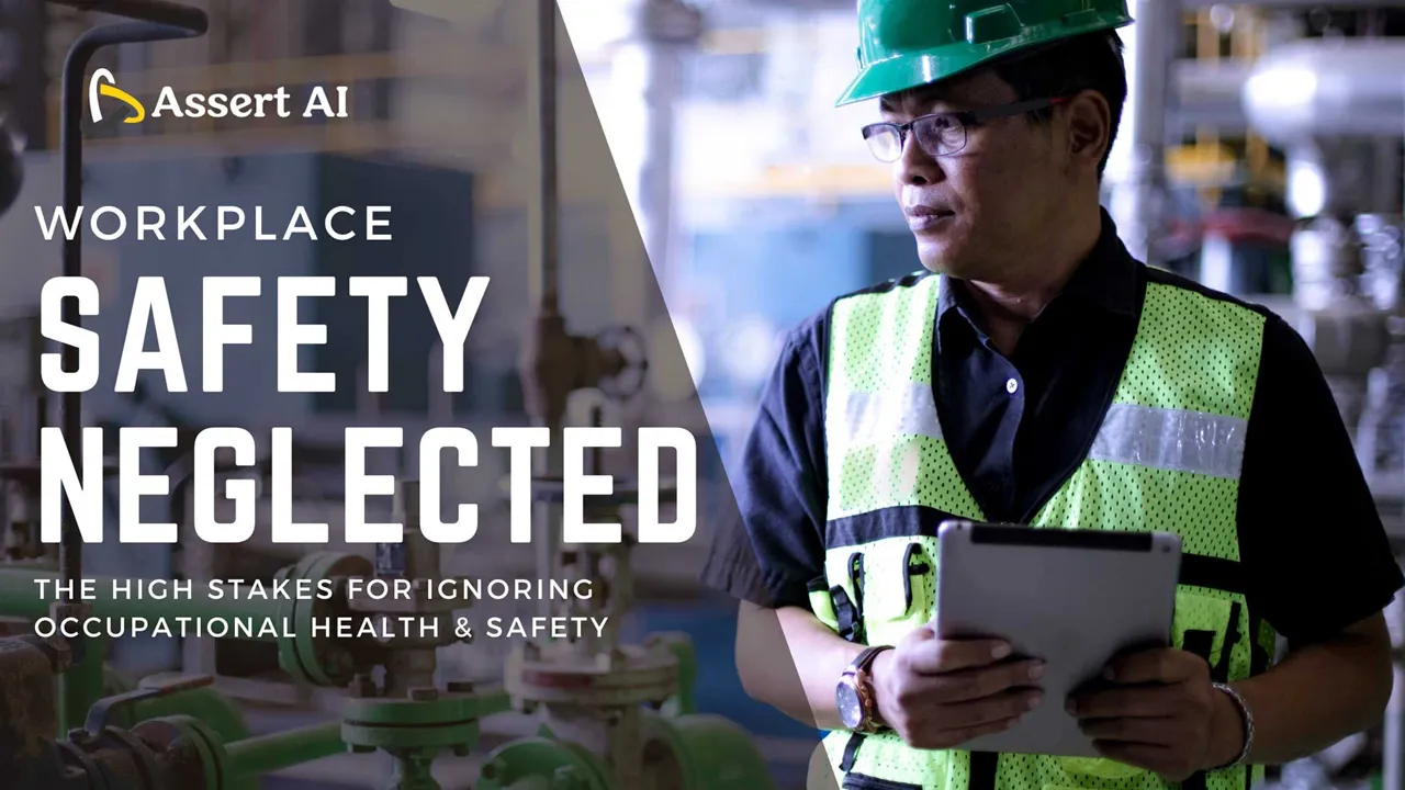 Workplace Safety Neglected: The High Stakes for Ignoring Occupational Health - Safety - Assertai