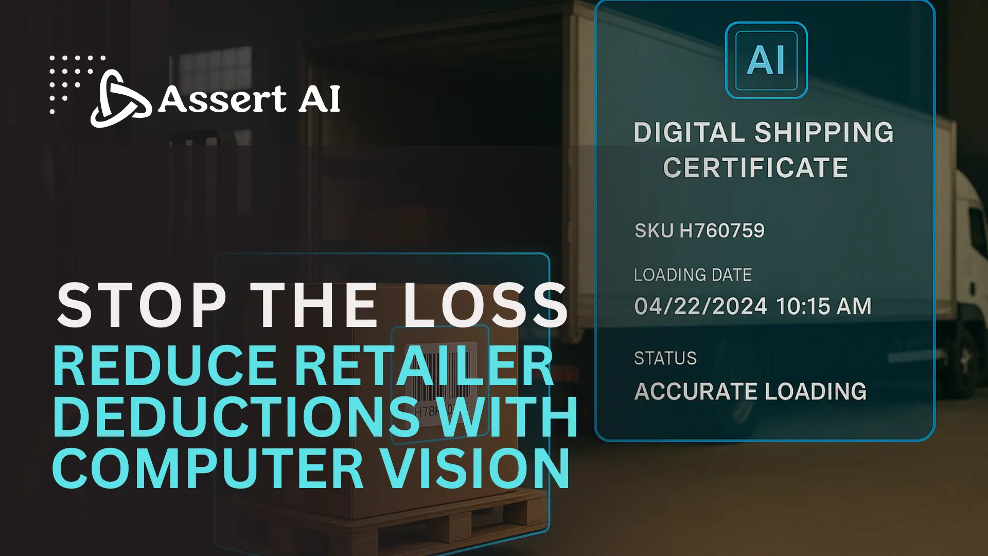 Stop the Loss: Reduce Retailer Deductions with Computer Vision - Assertai